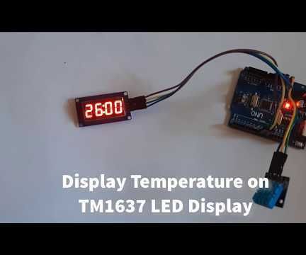 Arduino Display Temperature on TM1637 LED Display : 7 Steps - Instructables
