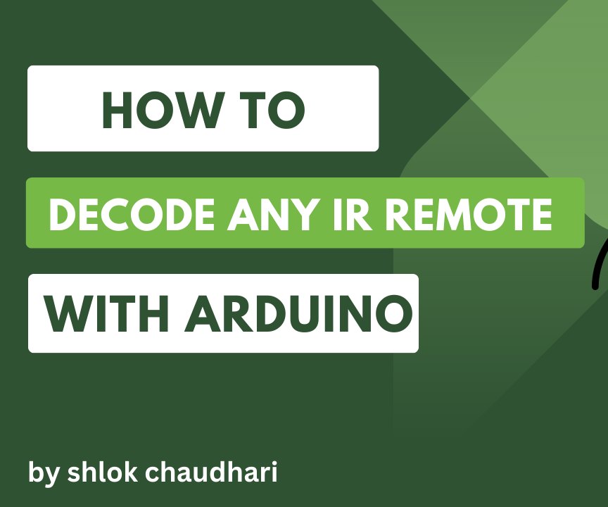 Ir Remote Decoder 3 Steps Instructables 