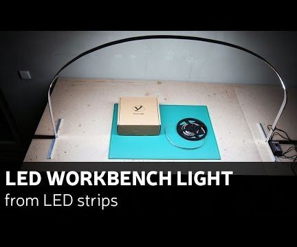 DIY: LED Workbench Light From LED Strips : 7 Steps (with Pictures ...