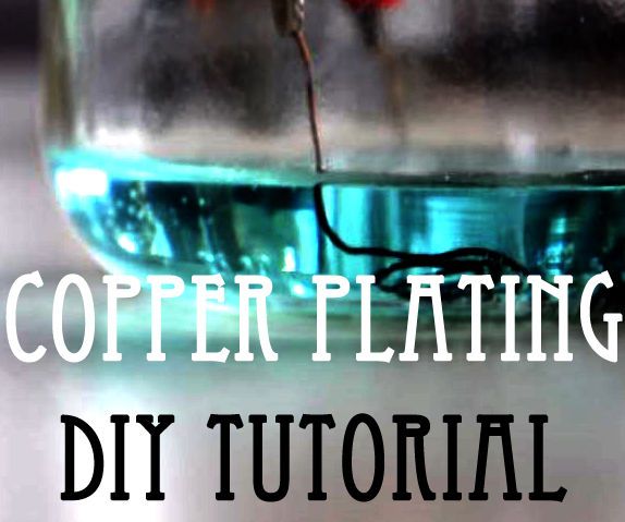 Copper Plating : 3 Steps (with Pictures) - Instructables