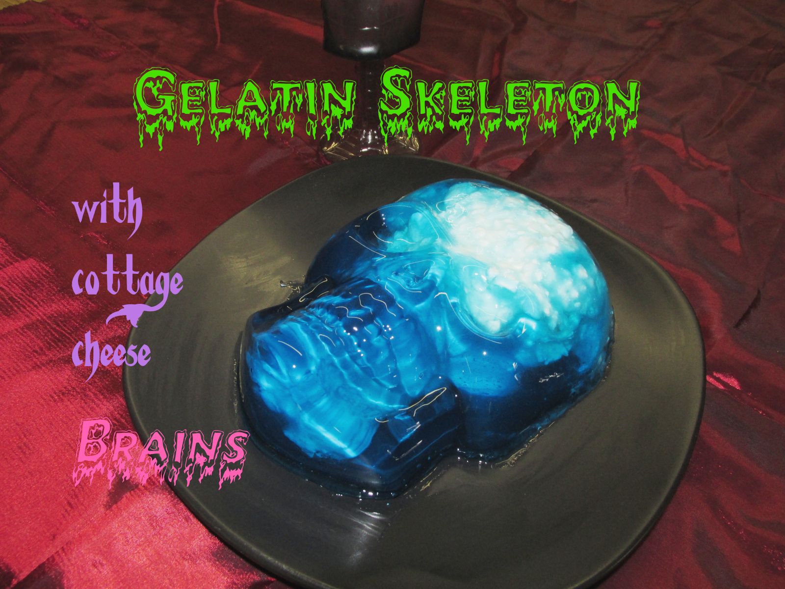 Gelatin Skeleton With Brains for Your Halloween Party : 5 Steps (with ...