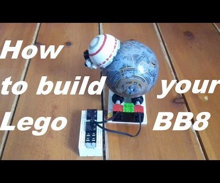 How to Build a Lego BB8, With a Motorized Lego Platform : 3 Steps (with ...