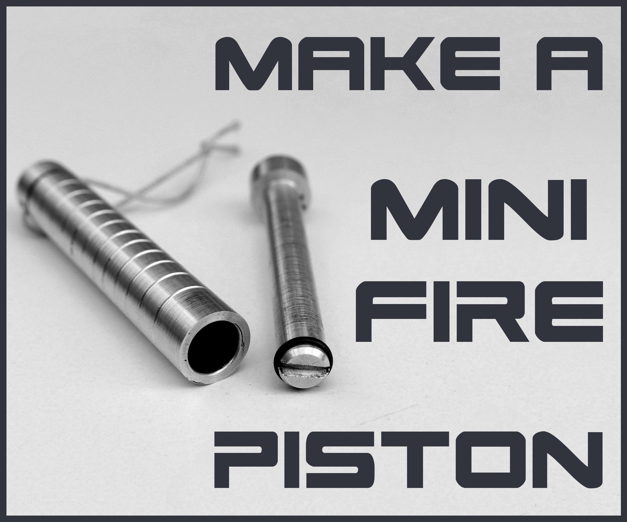 Make a Mini FIRE PISTON on Lathe : 5 Steps (with Pictures) - Instructables