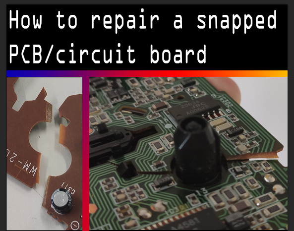 How to Repair a Snapped/Cracked PCB (Circuit Board) : 5 Steps ...
