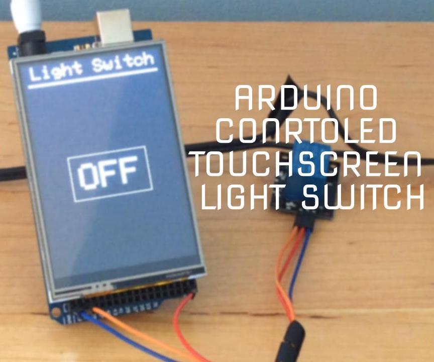 Arduino Controlled Touchscreen Lightswitch : 3 Steps - Instructables Arduino Controlled Touchscreen Lightswitch : 3 Steps - Instructables