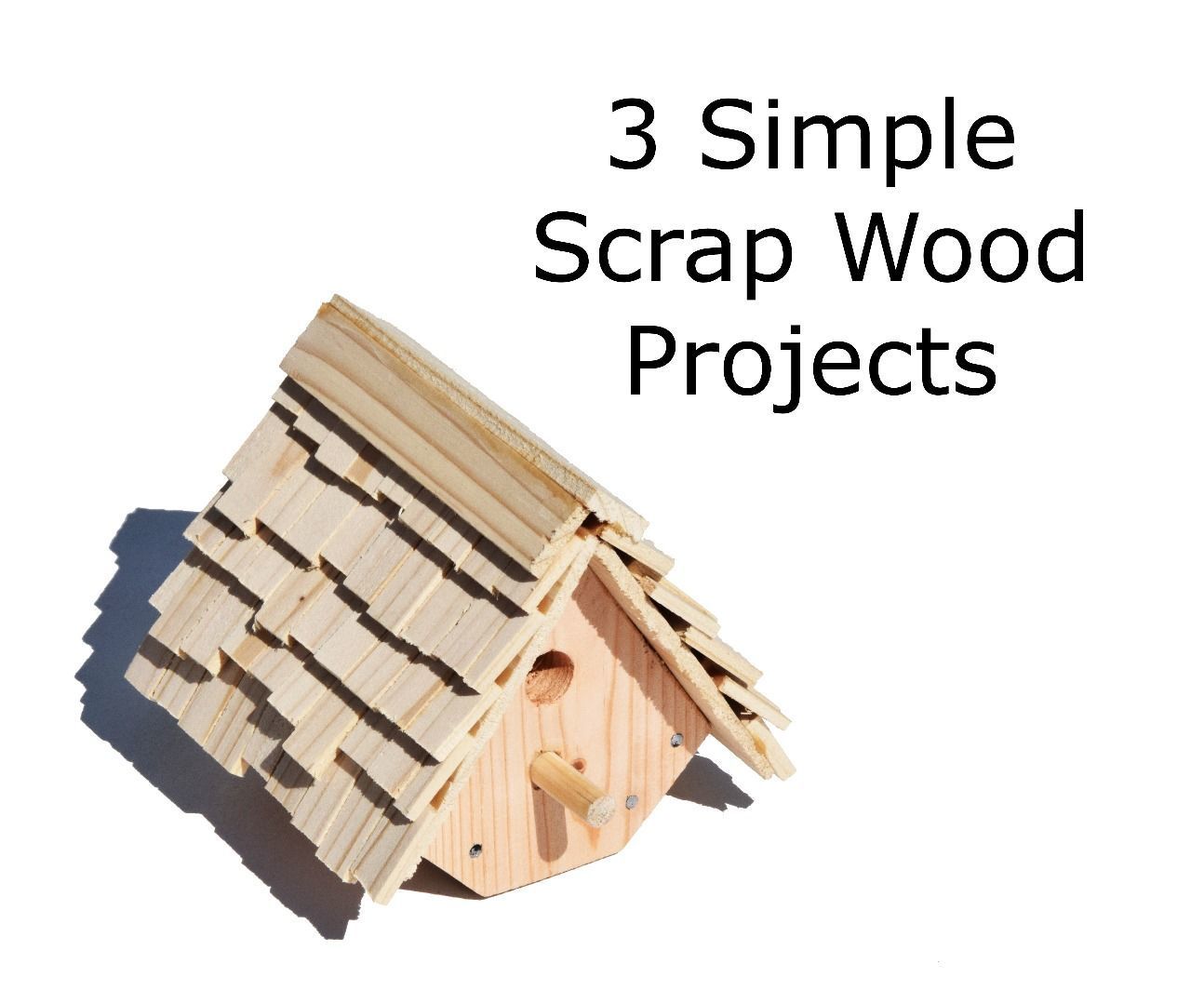 Scrap Wood Projects: 3 Simple Ideas : 21 Steps (with Pictures ...