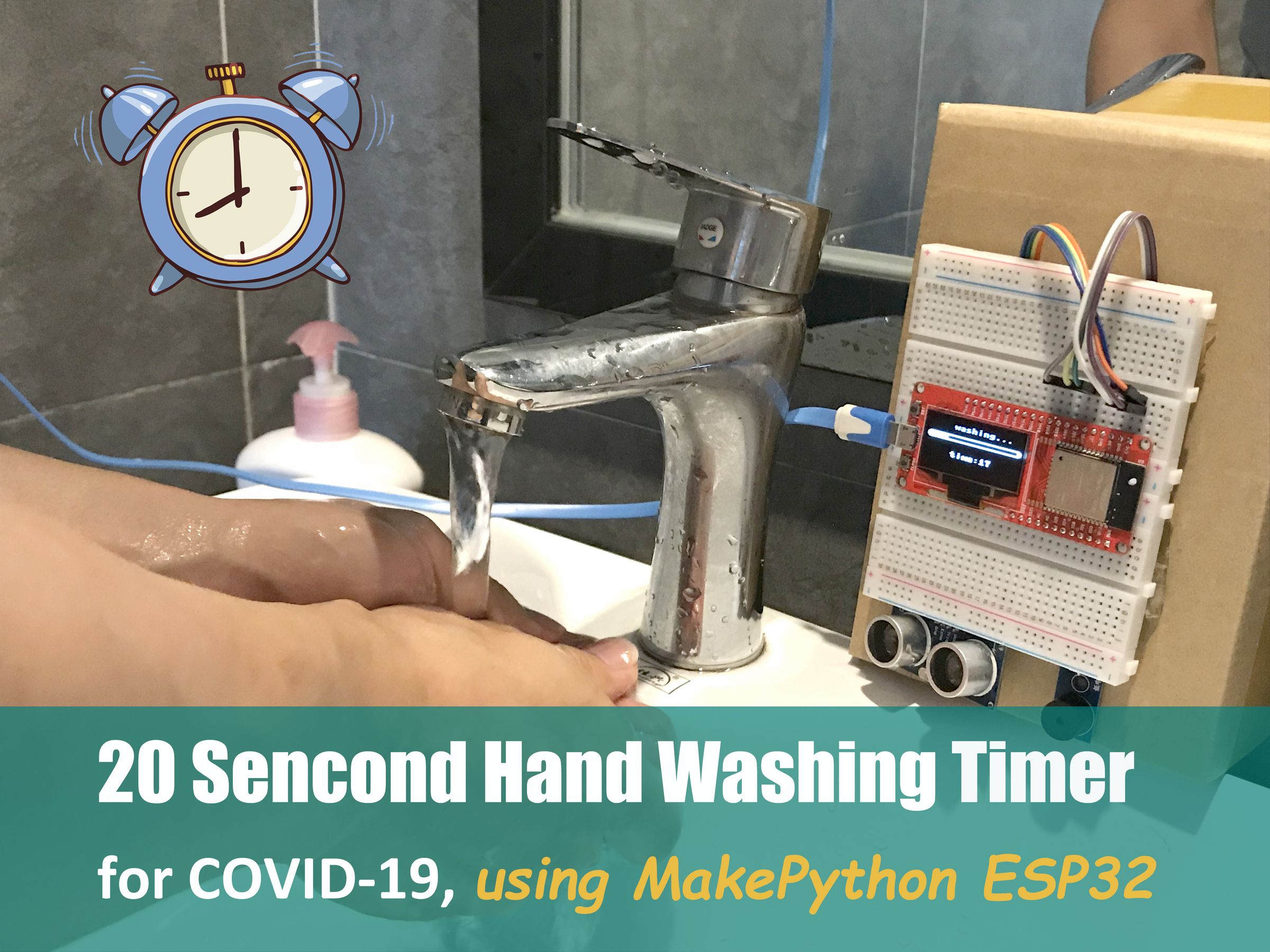 20 Second Hand Washing Timer for COVID-19 : 6 Steps (with Pictures ...