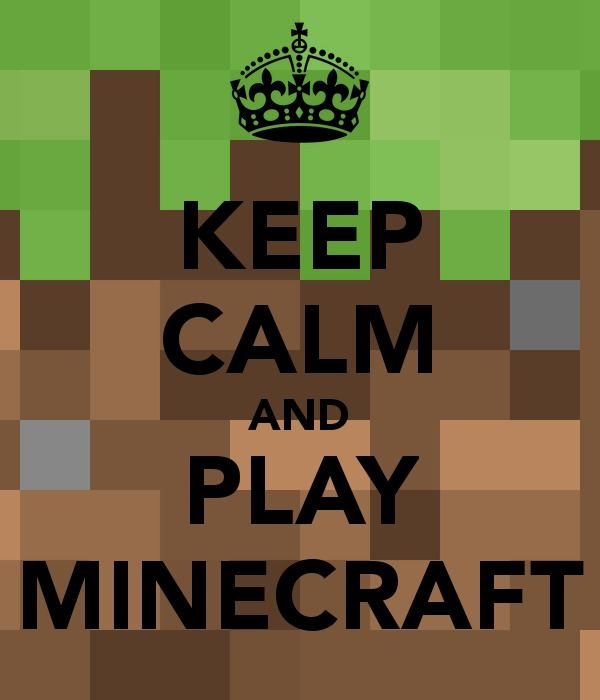 Keep Calm And Play Minecraft Poster