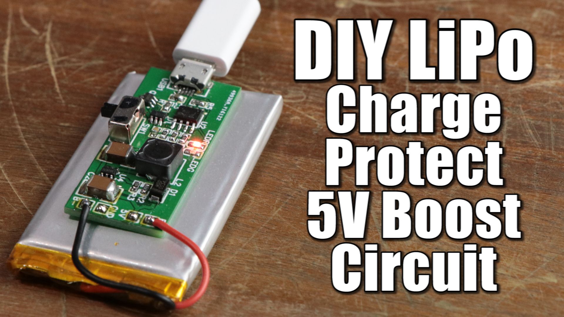 DIY LiPo Charge/Protect/5V Boost Circuit : 4 Steps (with Pictures ...