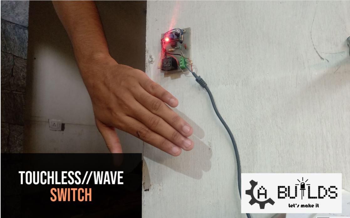 WAVE SWITCH||TOUCH LESS SWITCH USING 555 : 4 Steps - Instructables