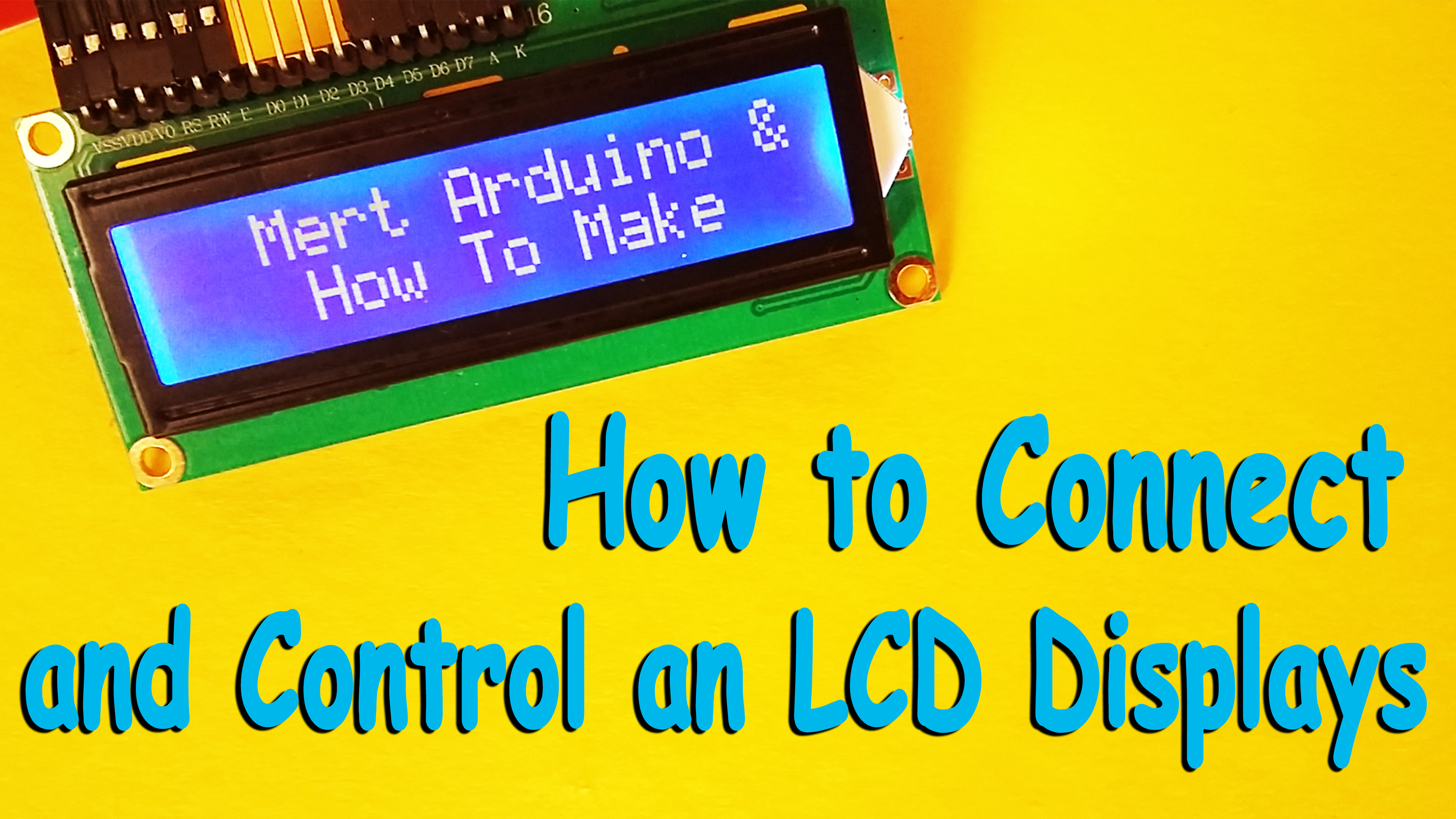 Arduino : How to Connect and Control an LCD Displays : 5 Steps (with ...