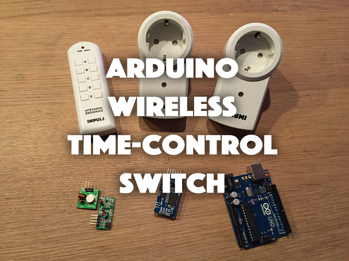 Arduino Wireless (433MHz) Time-Control Switch for Multiple Devices : 5 ...