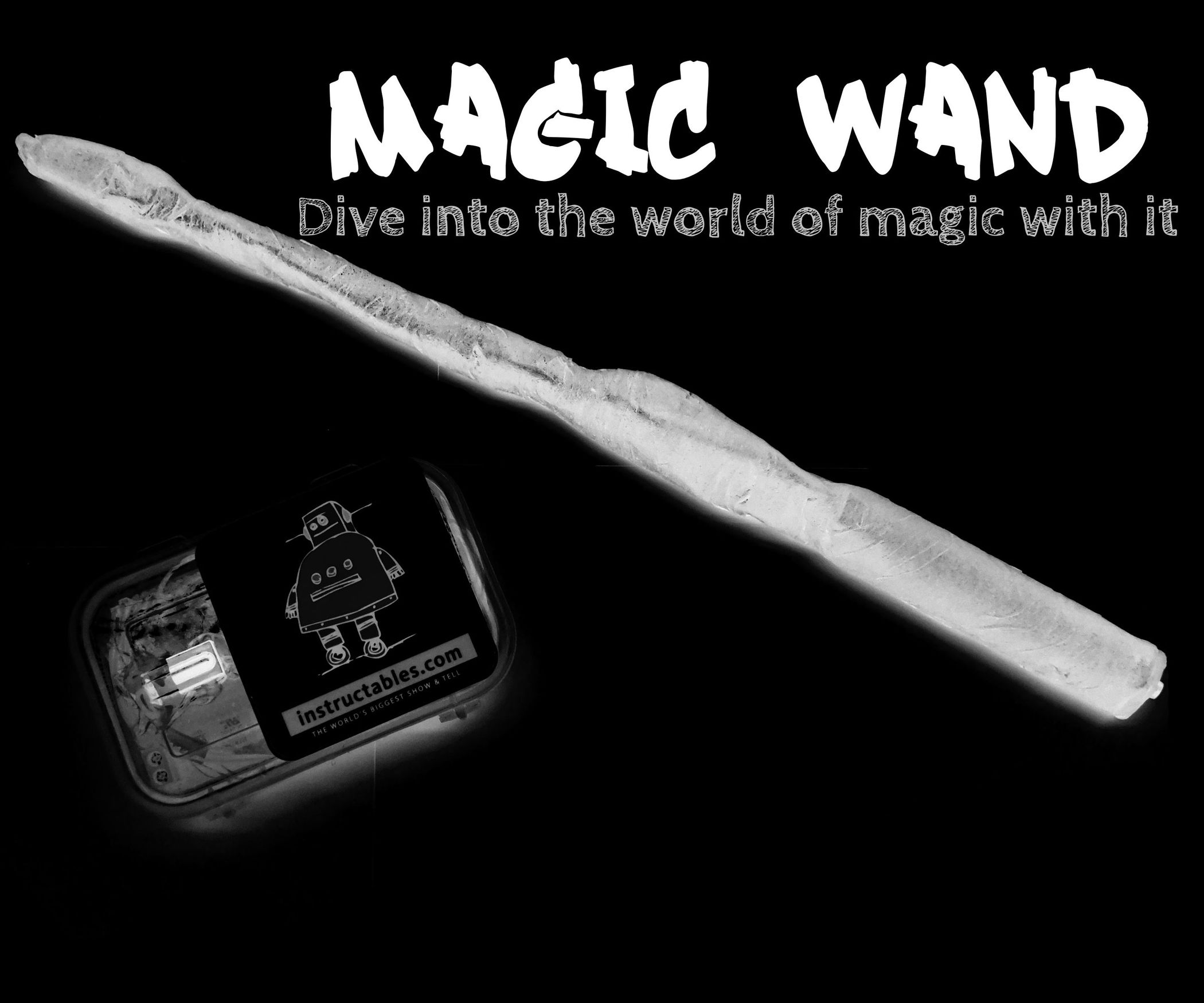 Magical Wand! Control Your House With a Wand : 12 Steps (with Pictures ...