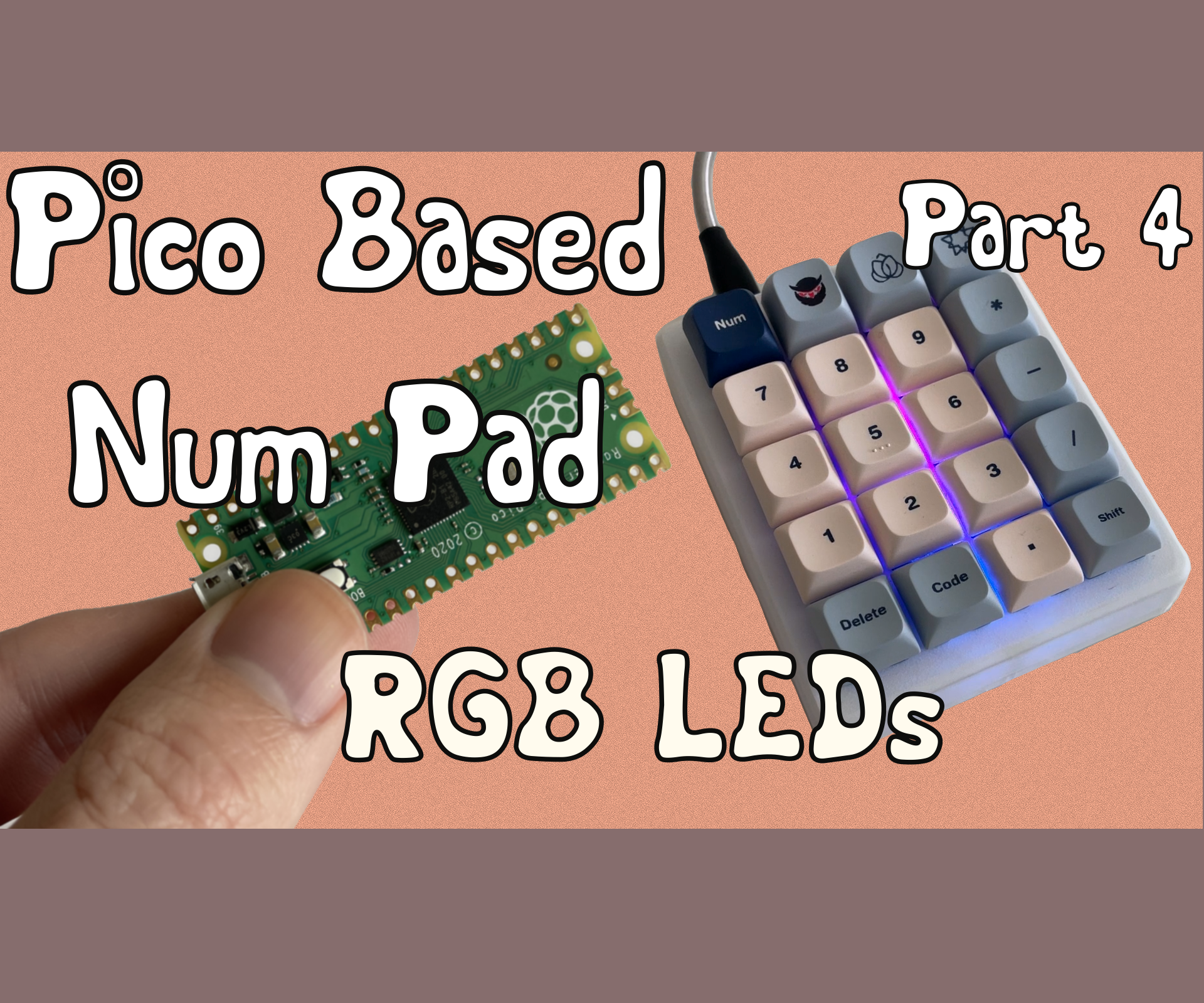 Pico Powered Num Pad - Part 4 - RGB LEDS : 7 Steps - Instructables