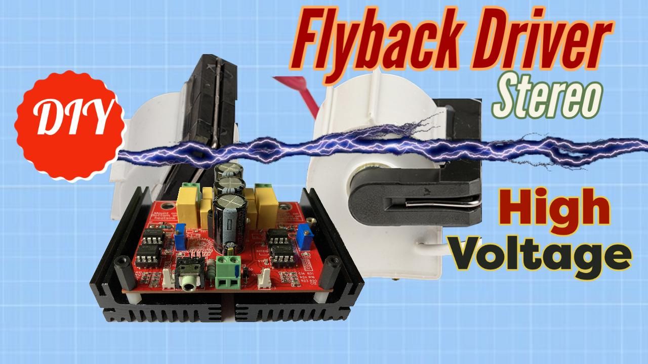 STEREO FLYBACK DRIVER : 4 Steps - Instructables