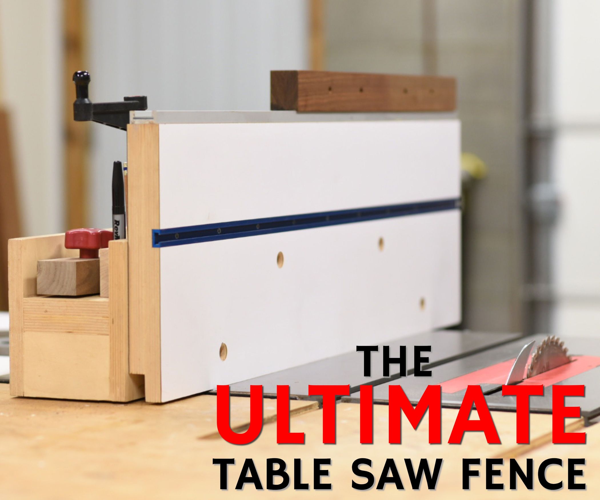 My Ultimate Table Saw Fence : 13 Steps (with Pictures) - Instructables