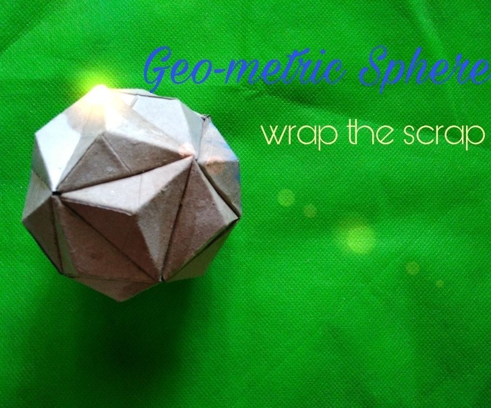 Geometric Sphere : 6 Steps - Instructables