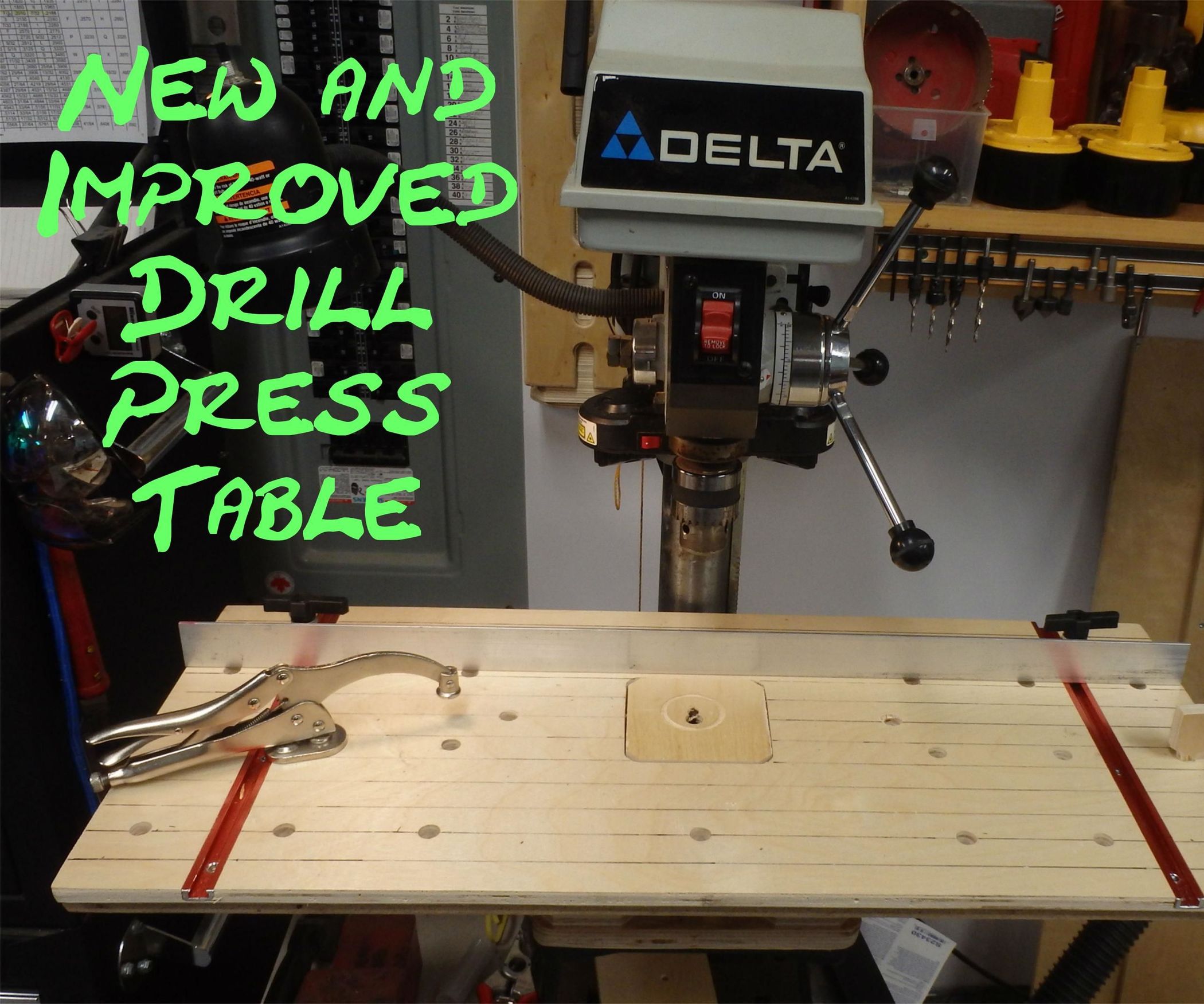 New and Improved Drill Press Table : 7 Steps (with Pictures ...