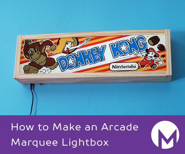 How to Make an Arcade Marquee Lightbox : 10 Steps (with Pictures ...