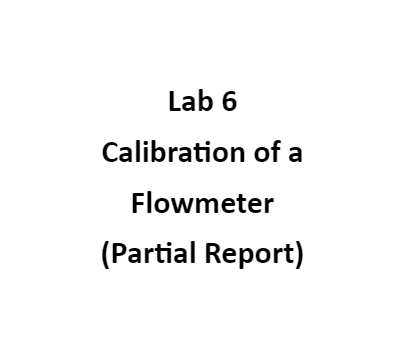 Lab 6 Calibration of a Flowmeter (Partial Report) : 8 Steps - Instructables