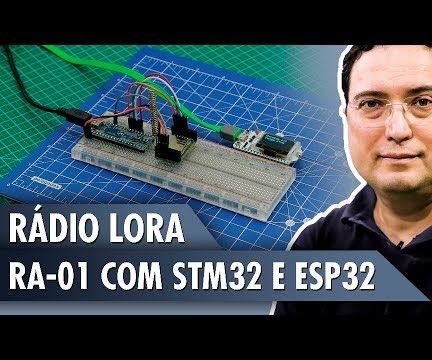 Radio LoRa Ra-01 With STM32 and ESP32 : 11 Steps - Instructables