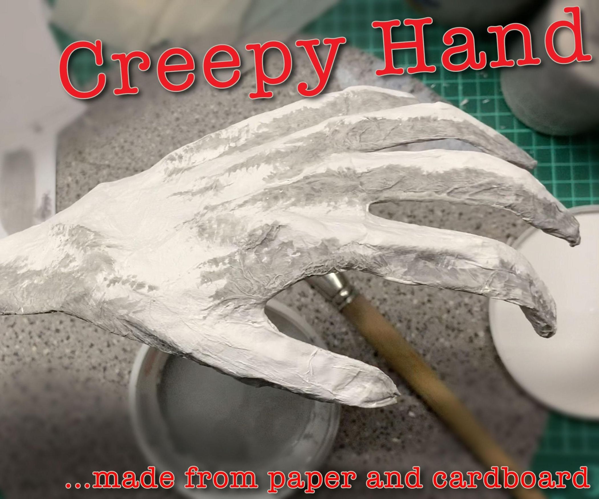 Creepy Hand...made From Cardboard and Paper : 7 Steps - Instructables