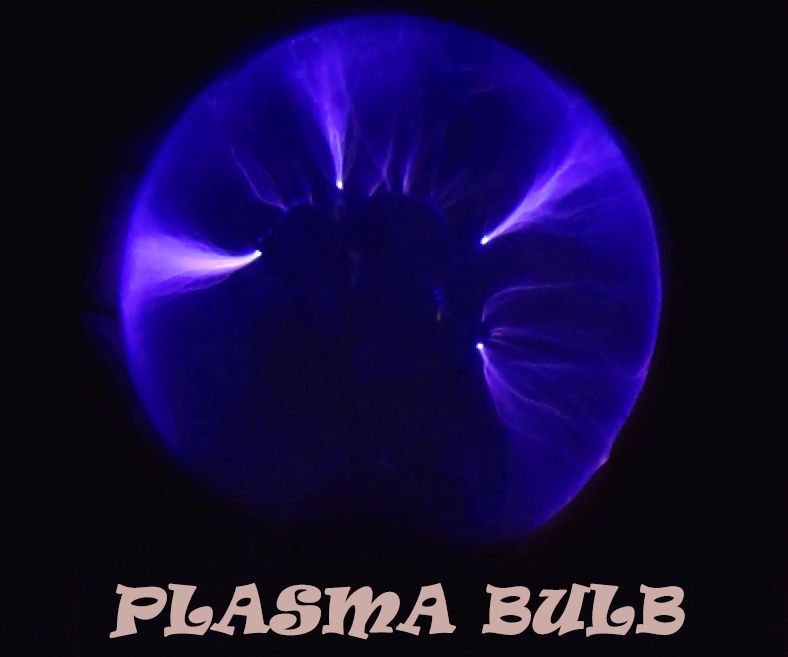 PLASMA Bulb : 20 Steps (with Pictures) - Instructables