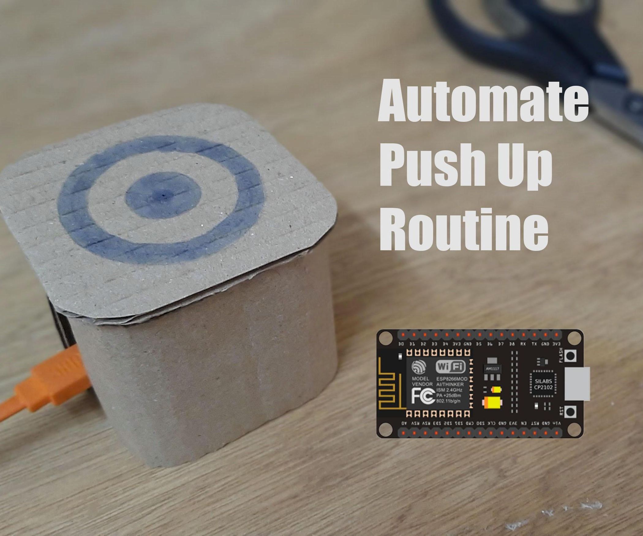 Automate Push Up Routine With ESP8266 : 9 Steps (with Pictures ...