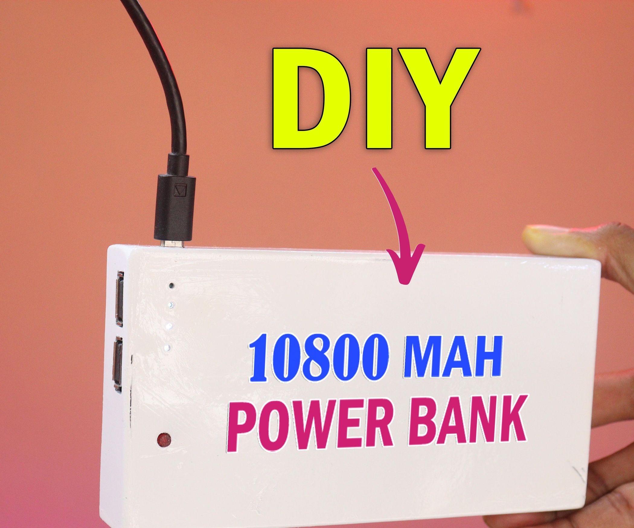 DIY : 10800 MAH Power Bank : 13 Steps (with Pictures) - Instructables