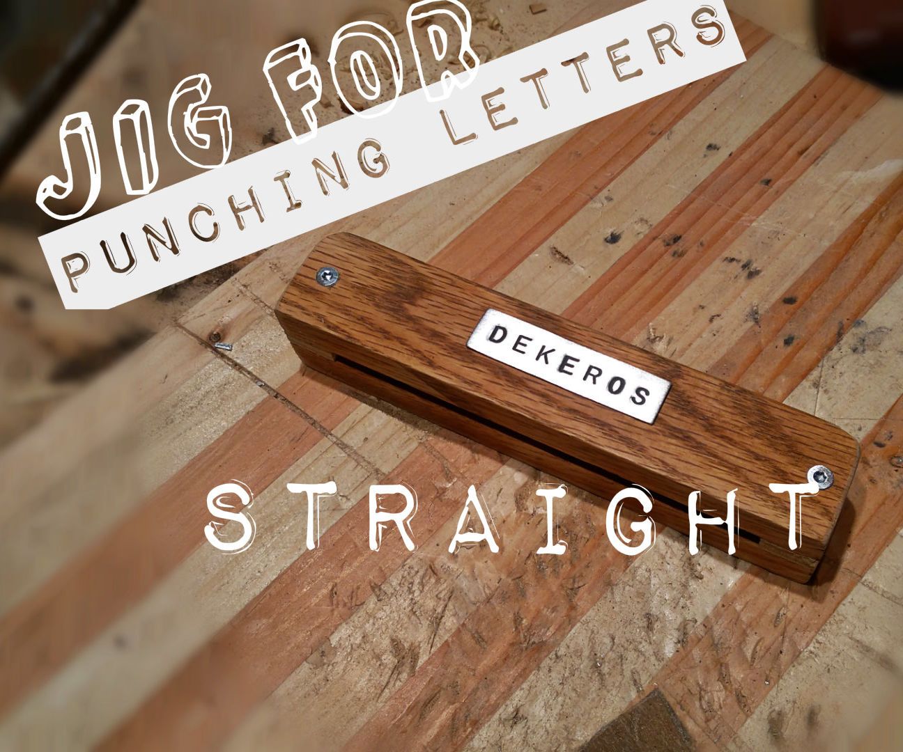 Jig for Punching or Stamping Letters Straight : 7 Steps (with Pictures ...