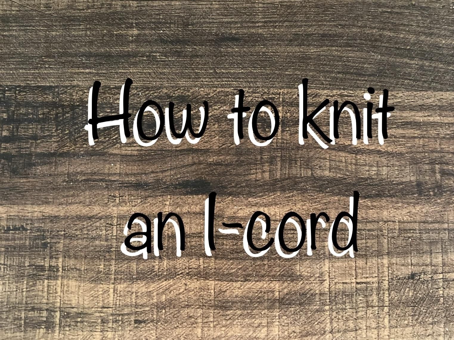 How to Knit an I Cord : 5 Steps - Instructables