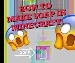 How to Make Soap in Minecraft | Education Edition | BBots - Instructables