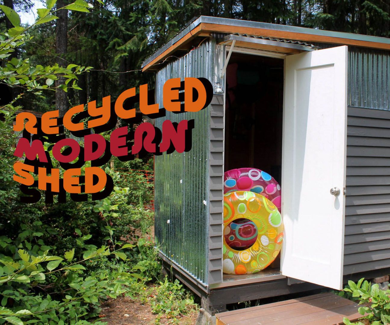 Recycled Modern Shed : 12 Steps (with Pictures) - Instructables