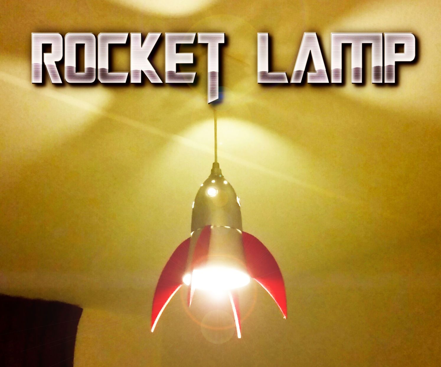 Rocket Lamp : 5 Steps (with Pictures) - Instructables