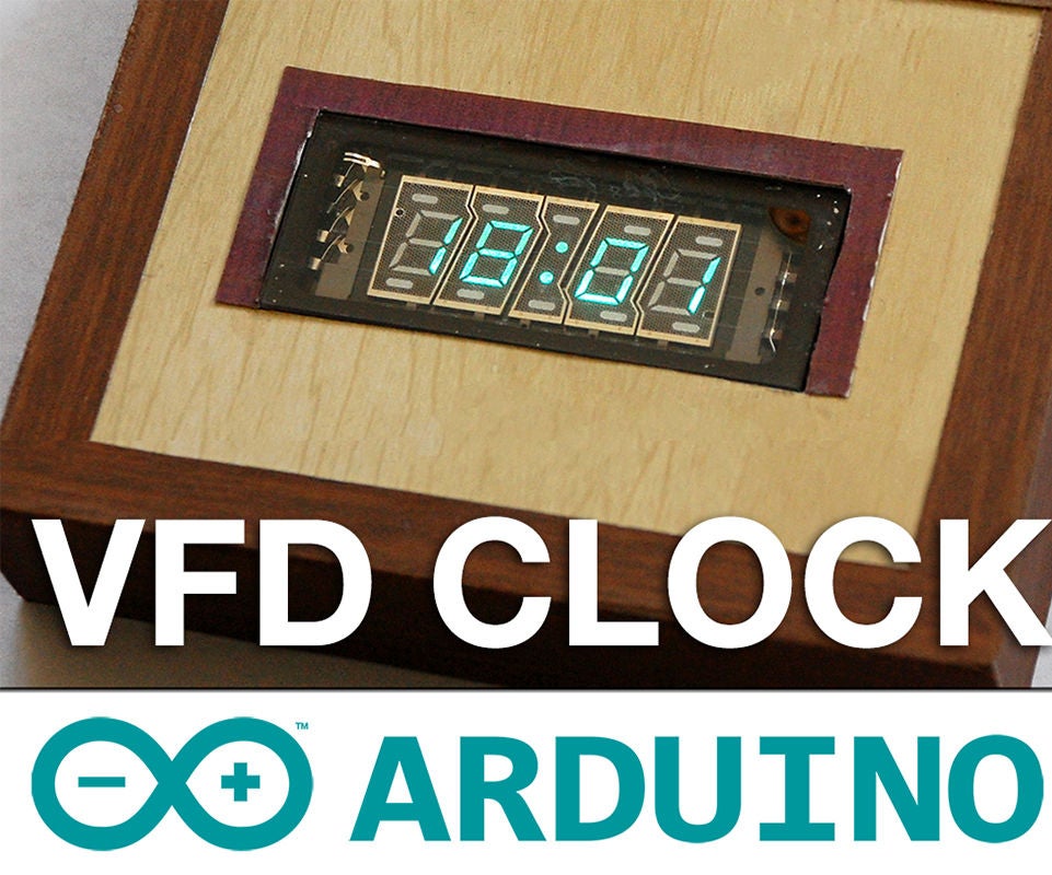Arduino Vfd Display Clock Tutorial A Guide To Vfd Displays 10 Steps 