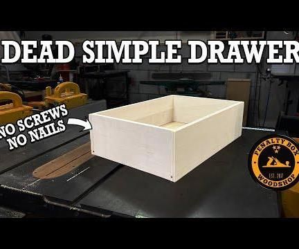 How to Make Dead Simple Drawers - No Nails and No Screws : 8 Steps ...