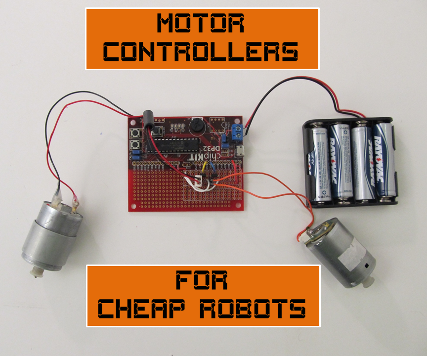 Motor Controllers for Cheap Robots : 8 Steps (with Pictures ...