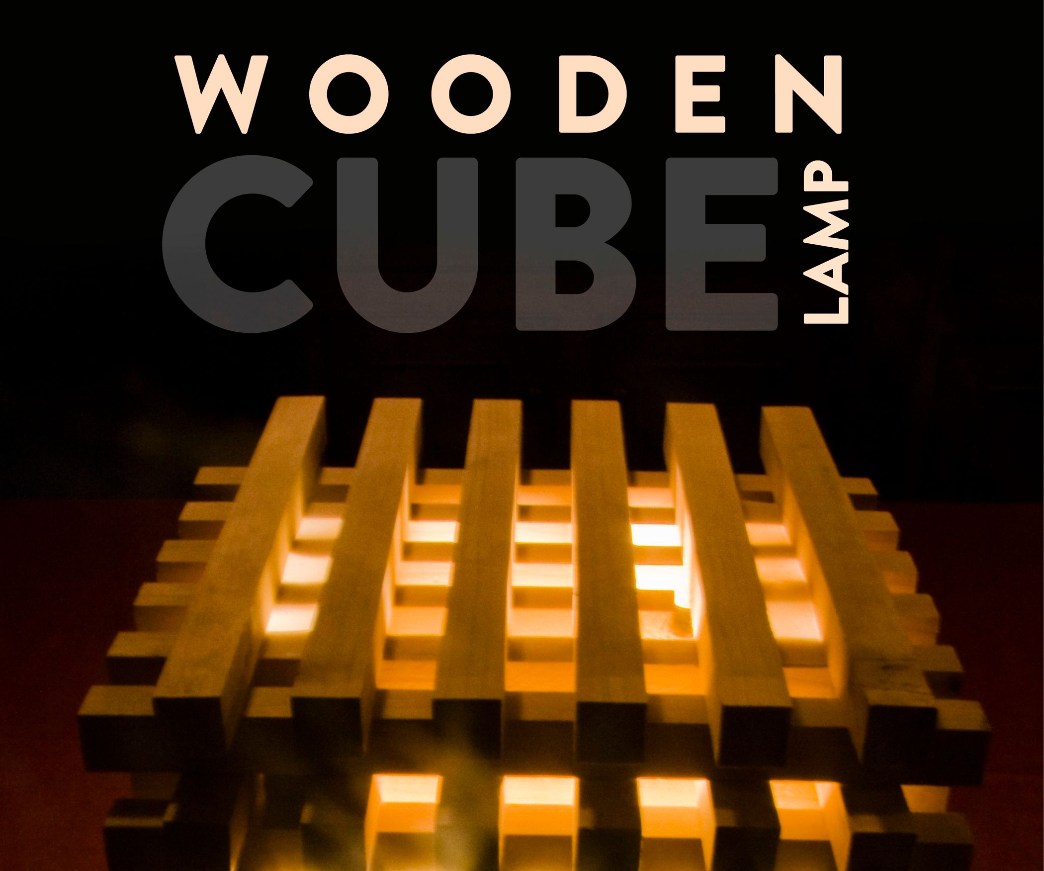 Wooden Cube Lamp : 7 Steps (with Pictures) - Instructables