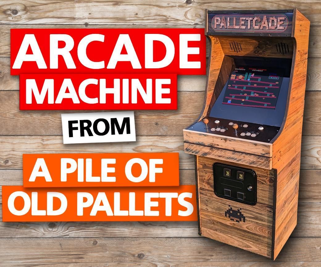 Arcade Machine for the Lounge Room - From a Pile of Old Pallets : 16 ...