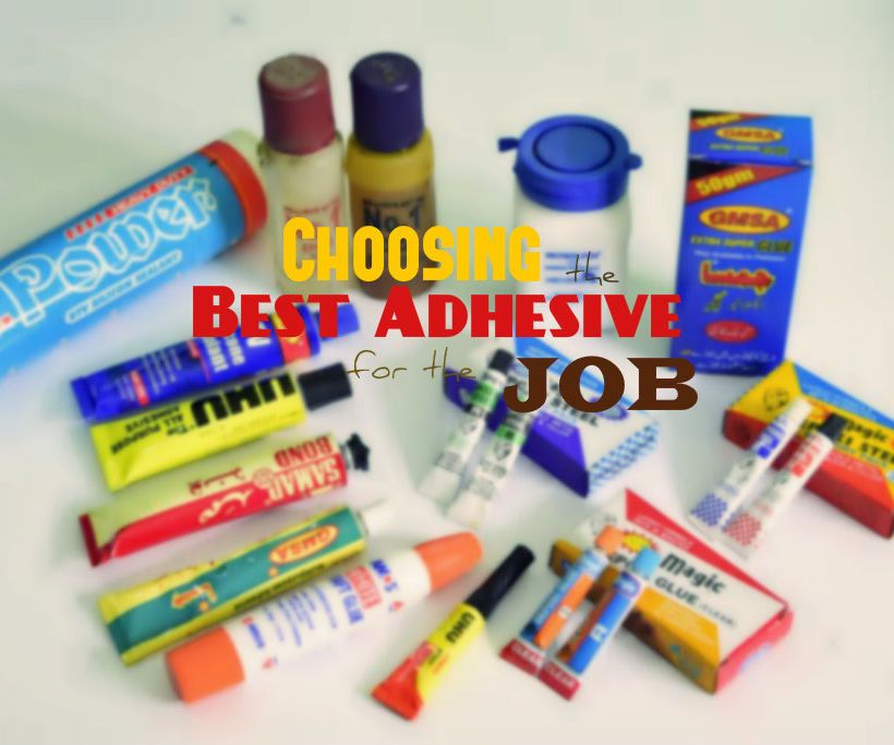 Choosing the Best Adhesive for the Job : 13 Steps (with Pictures ...