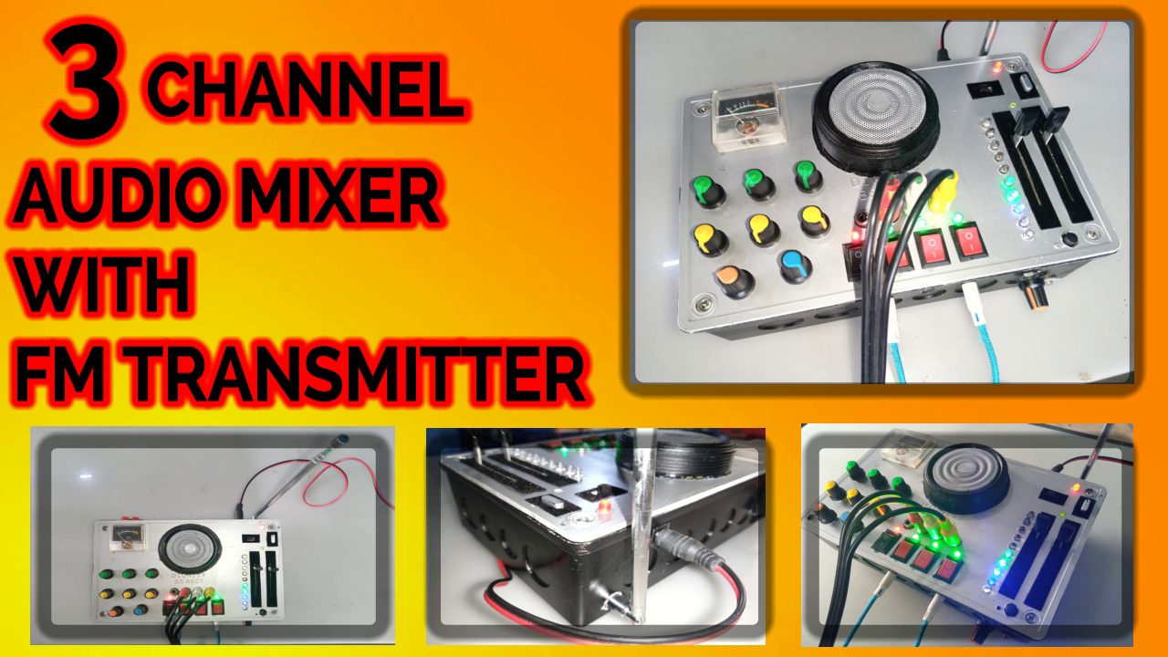 3 CHANNEL AUDIO MIXER Integrated With an FM Radio Transmitter : 19 ...