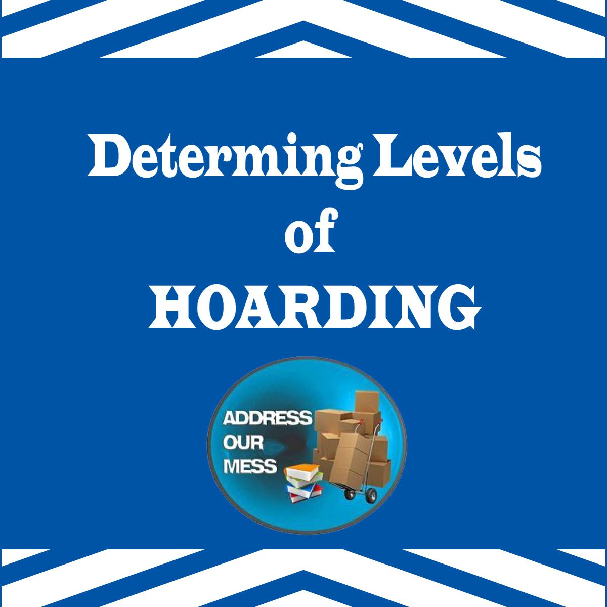 Determining Levels of Hoarding : 4 Steps - Instructables