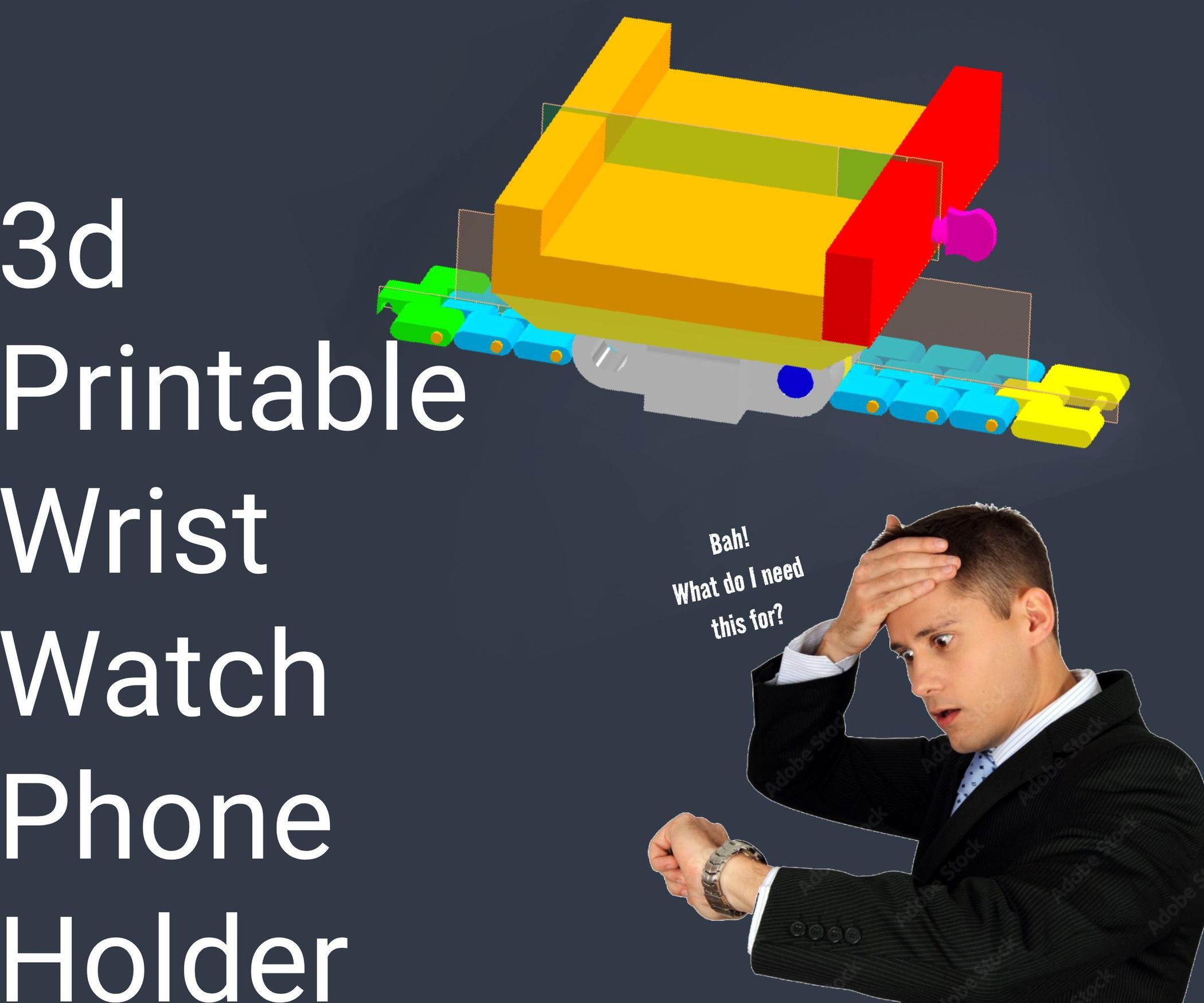 3d Printable Wrist Phone Holder : 4 Steps - Instructables