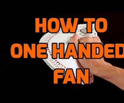 How to Do the One Handed Fan : 3 Steps - Instructables
