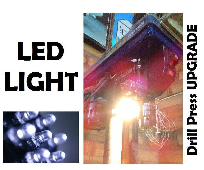 Drill Press LED Light UPGRADE! : 7 Steps - Instructables