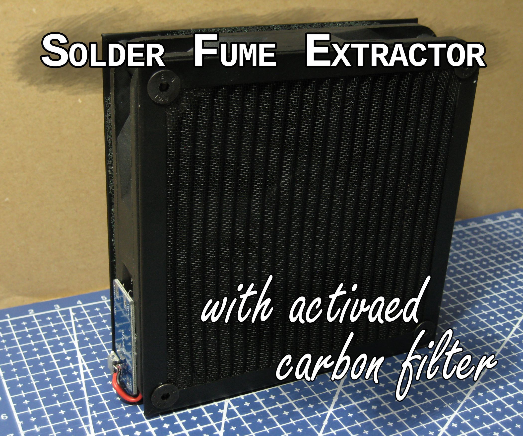 Solder Fume Extractor With Activated Carbon Filter : 6 Steps (with ...