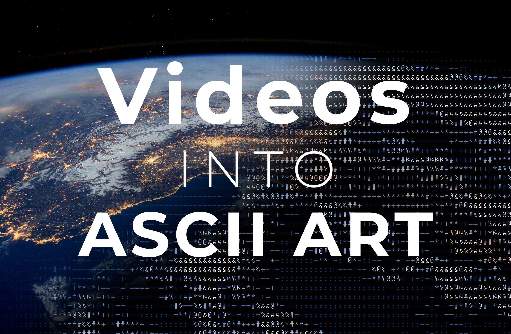 Turn Videos Into ASCII Art Videos : 10 Steps (with Pictures) - Instructables