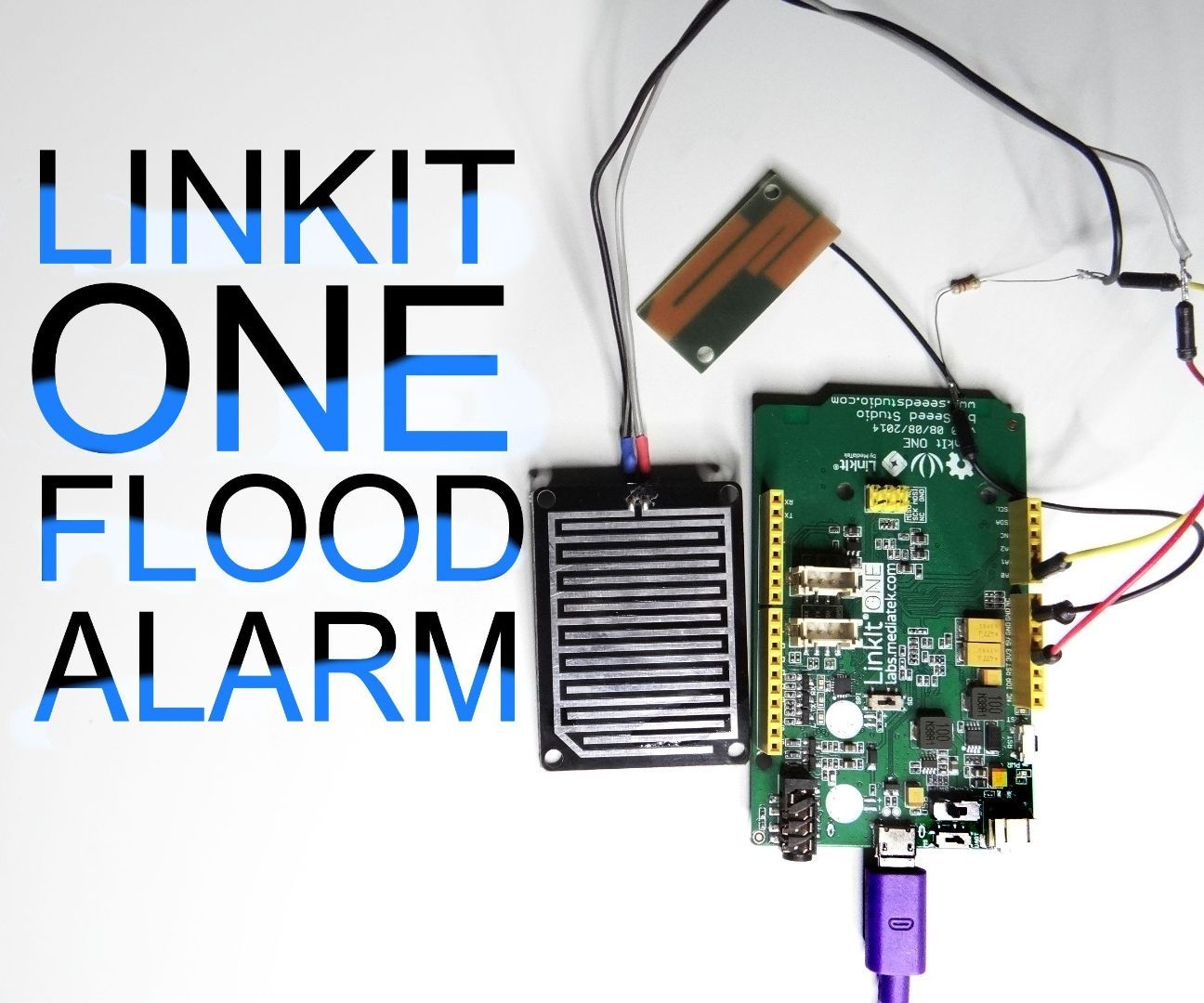 Linkit One Flood Alarm : 4 Steps (with Pictures) - Instructables
