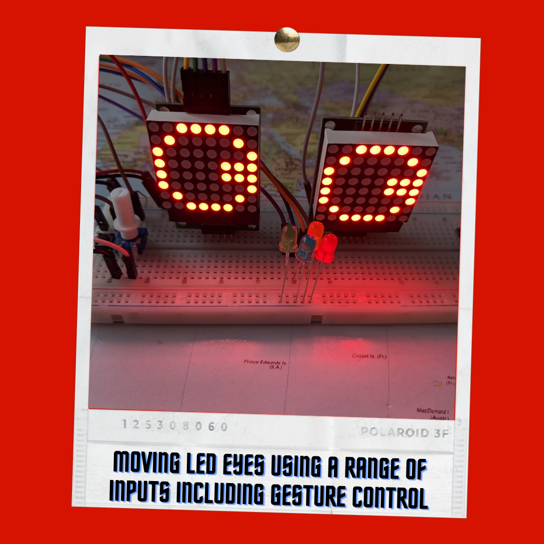 Moving LED Eyes Using a Range of Inputs Including Gesture Control : 5 ...