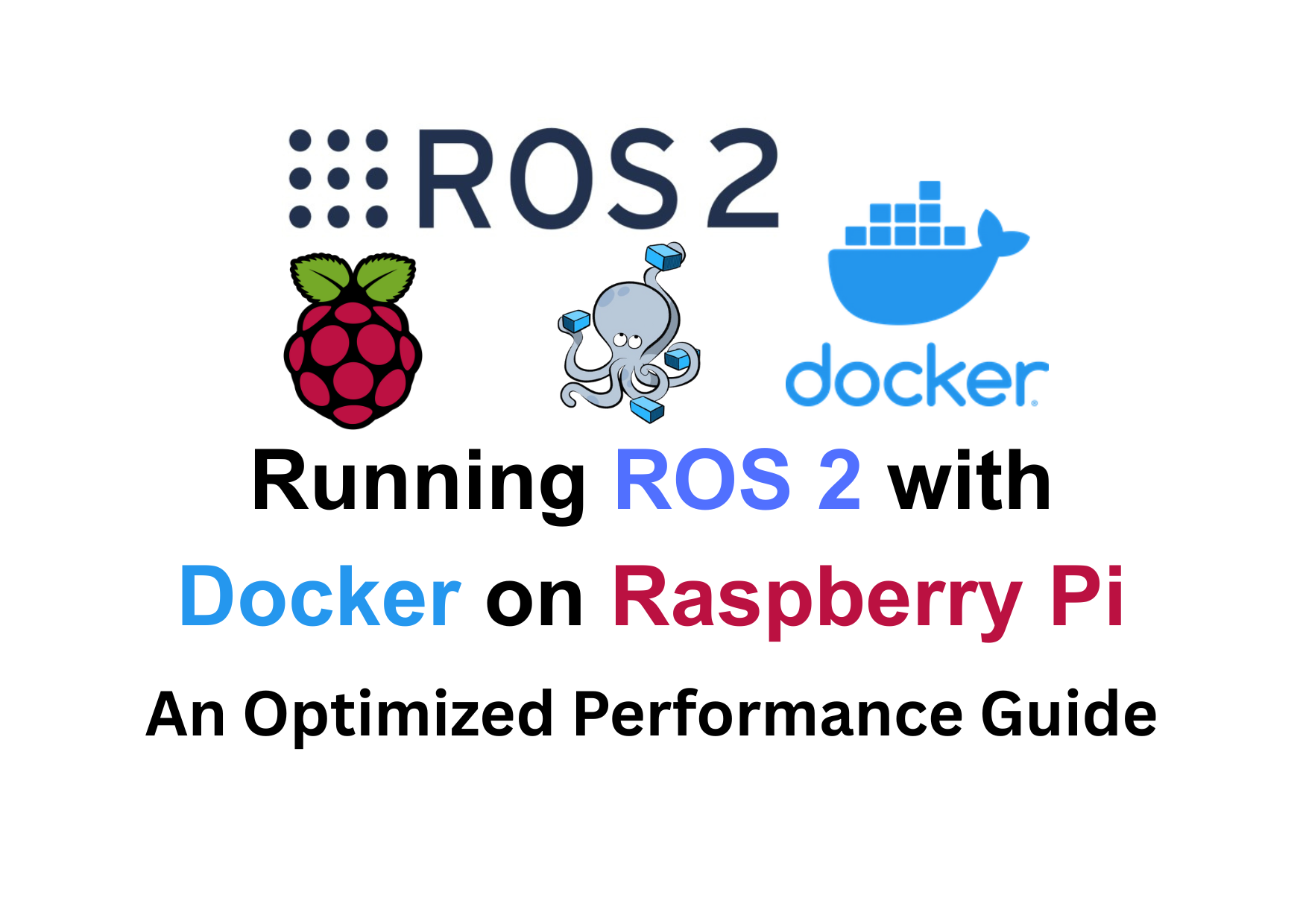Running ROS 2 With Docker on Raspberry Pi - My Guide to Optimized Performance : 9 Steps (with ...